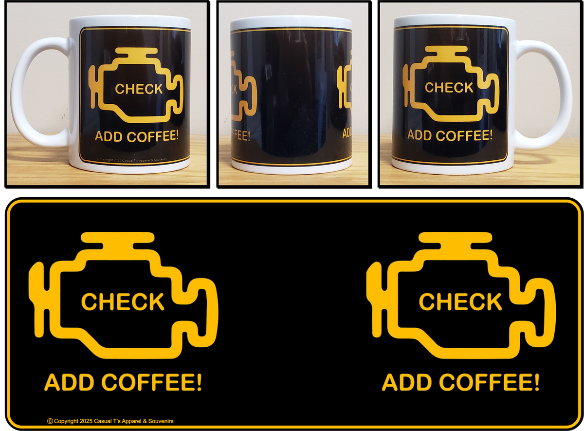 Check Engine; Add Coffee Logo - 11 oz Ceramic Coffee Mug – Casual Ts ...